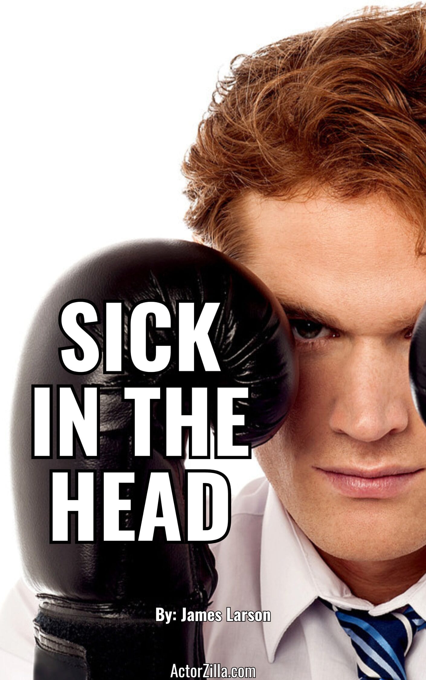 Sick In The Head | ActorZilla
