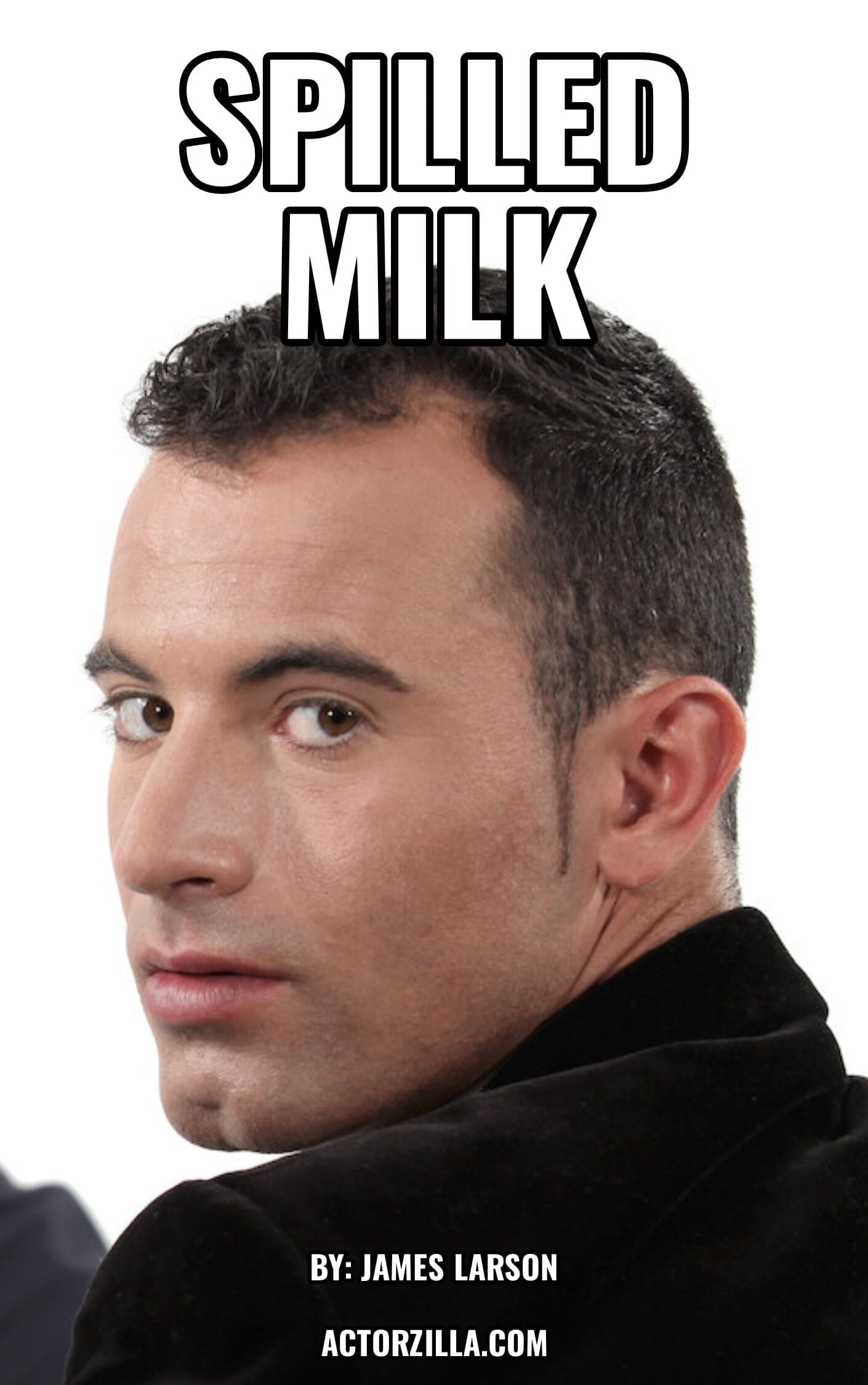 Spilled Milk | ActorZilla